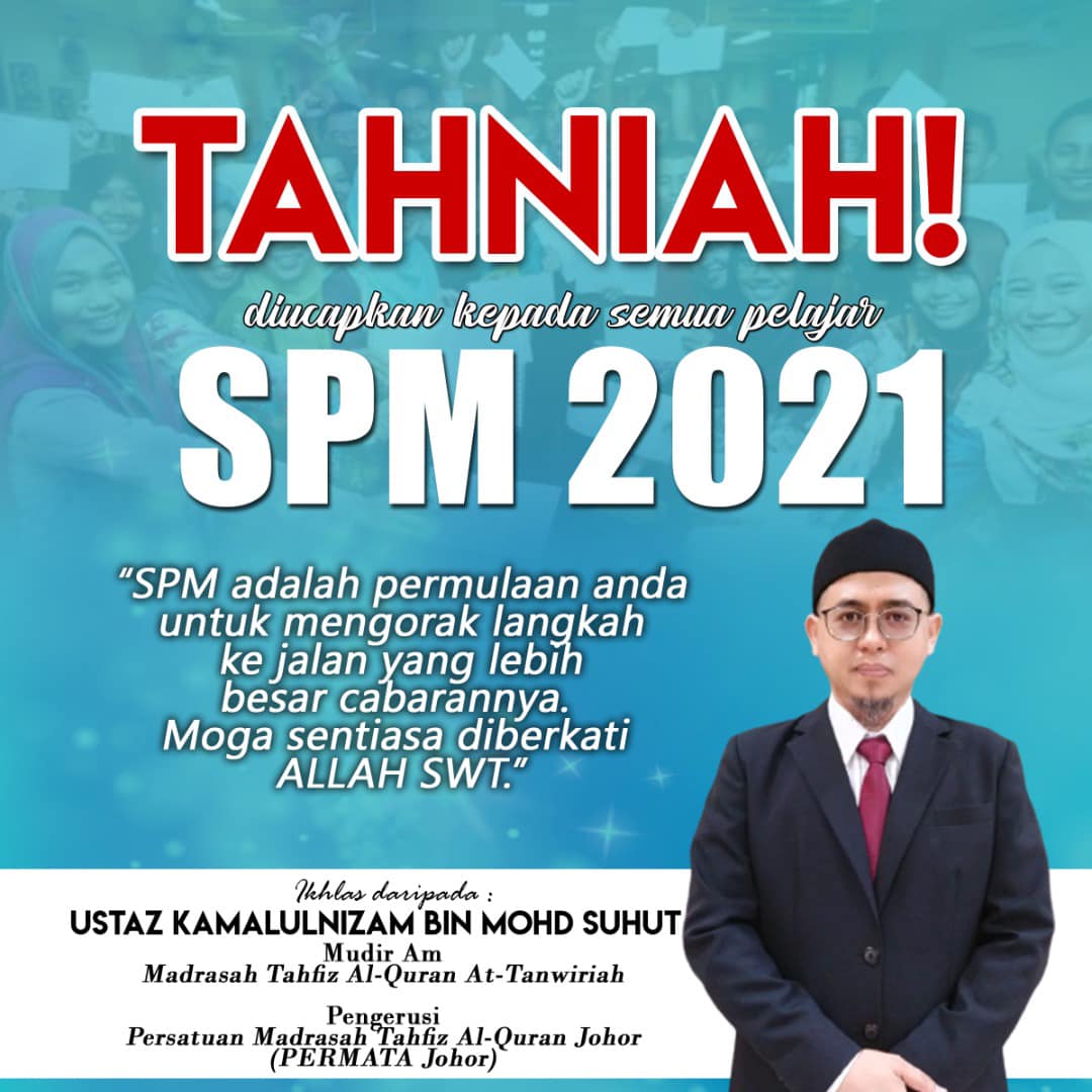 TAHNIAH SPM 2021 – Madrasah Al Quran At Tanwiriah